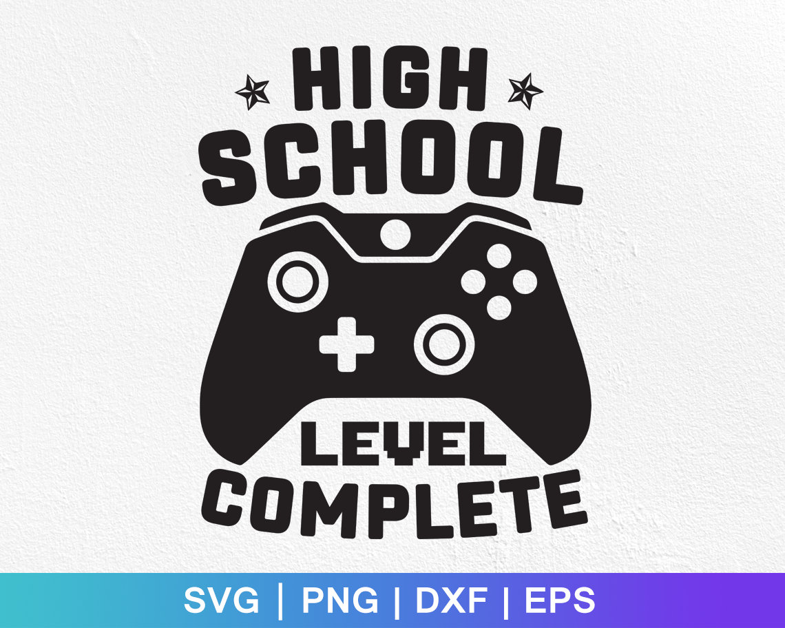 High School Level Complete SVG PNG Graduation Video Game Svg - Etsy