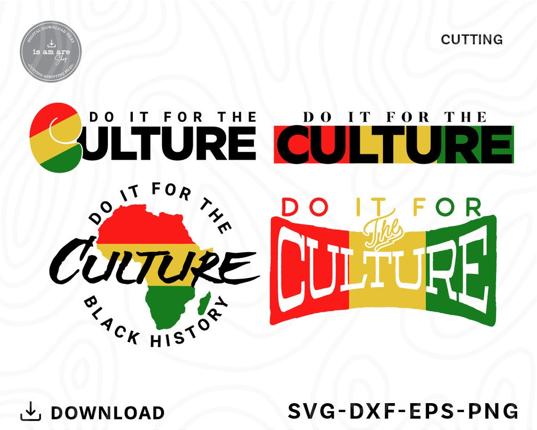 Black History Month Bundle SVG Png,do It for the Culture Svg,juneteenth ...