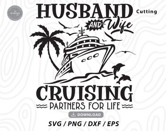 Cruise Svg Husband and Wife Couple Cruising Partners - Etsy