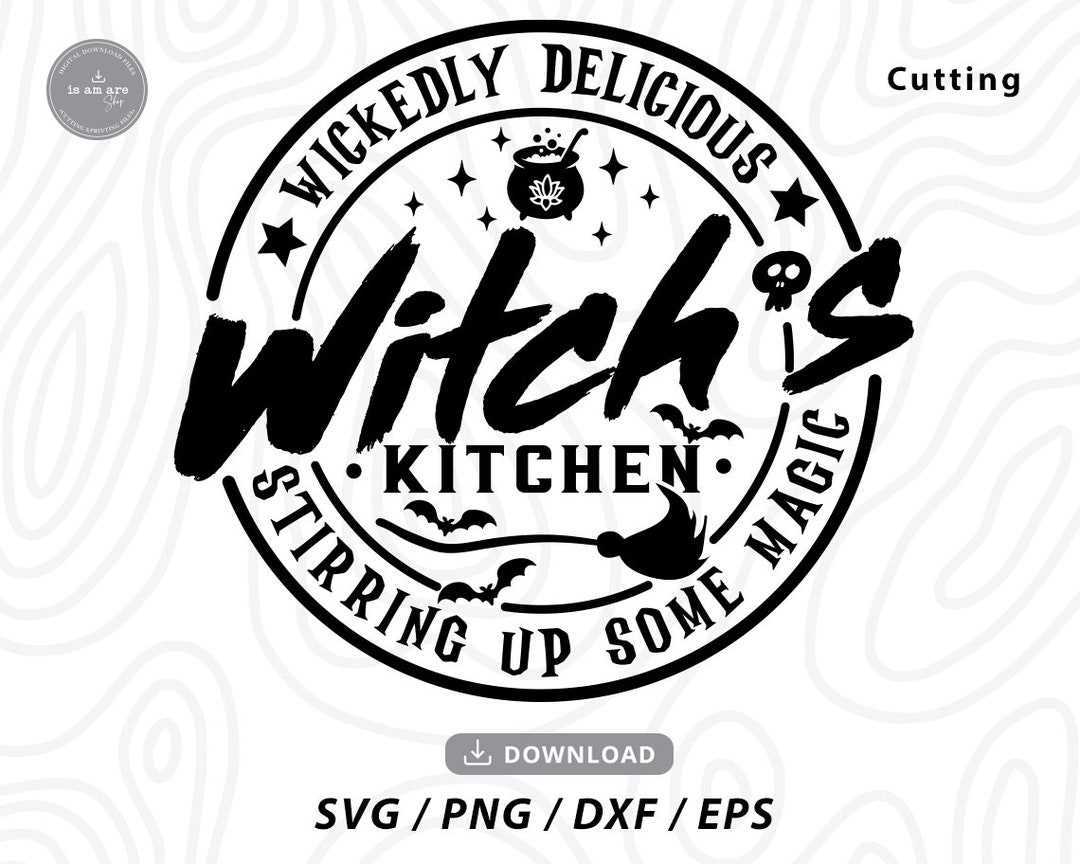 Witches Kitchen Svg,witch's Kitchen Stirring up Some Magic Svg ...