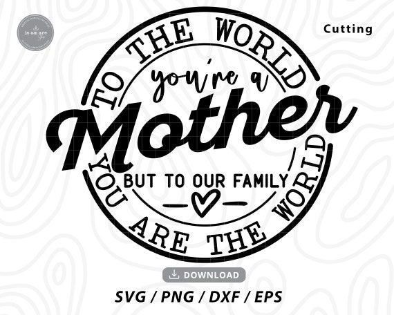 Al mundo eres una madre Svg día de las madres svg madre svg - Etsy México