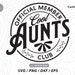 Official Member Cool Aunts Club Svgbest Aunt Ever Svgaunt - Etsy