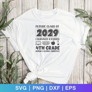 Future Class of 2029 SVG PNG I Survived 4th Grade Svg During - Etsy