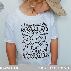 You Can't Scare Me I'm a Teacher Svg, Teacher Halloween, Funny ...