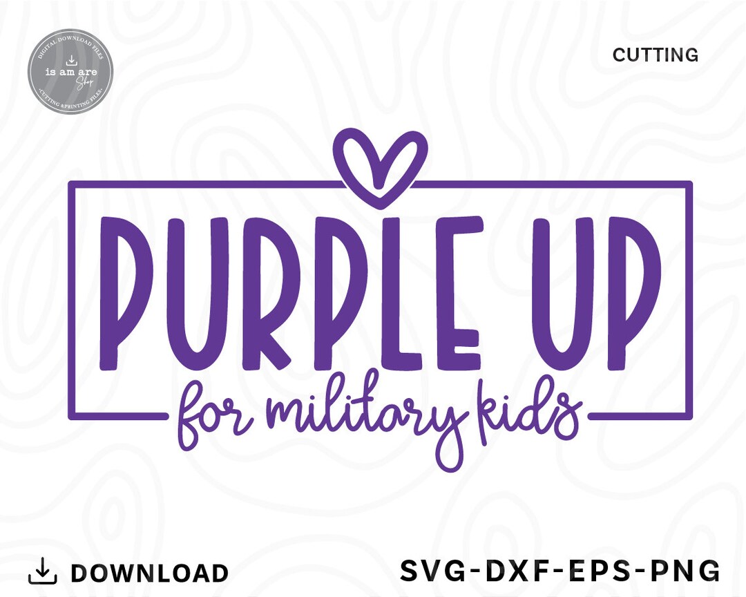 Purple up Svg,purple up for Military Kids Svg,military Child ,army ...
