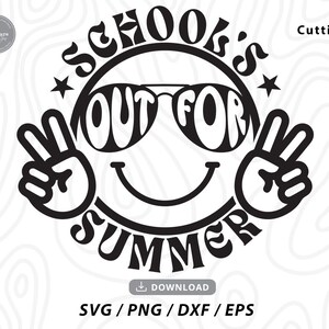 Schools Out for Summer Svg,last Day of School Svg,teacher Shirt Svg ...