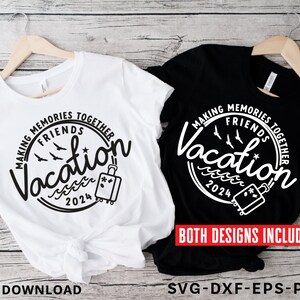 Friends Vacation 2024 Svg,girls Weekend Svg,friends Trip Svg,girls Trip ...