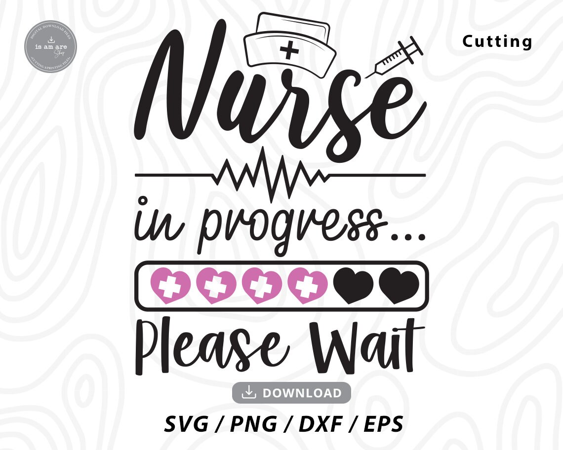 Nurse in Progress Svgnurse Svgnurse Life Svgnursing - Etsy