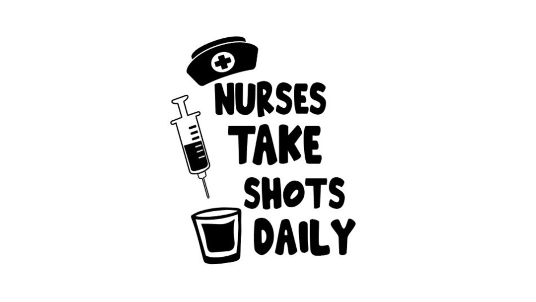 Nurses Take Shots Daily - Etsy