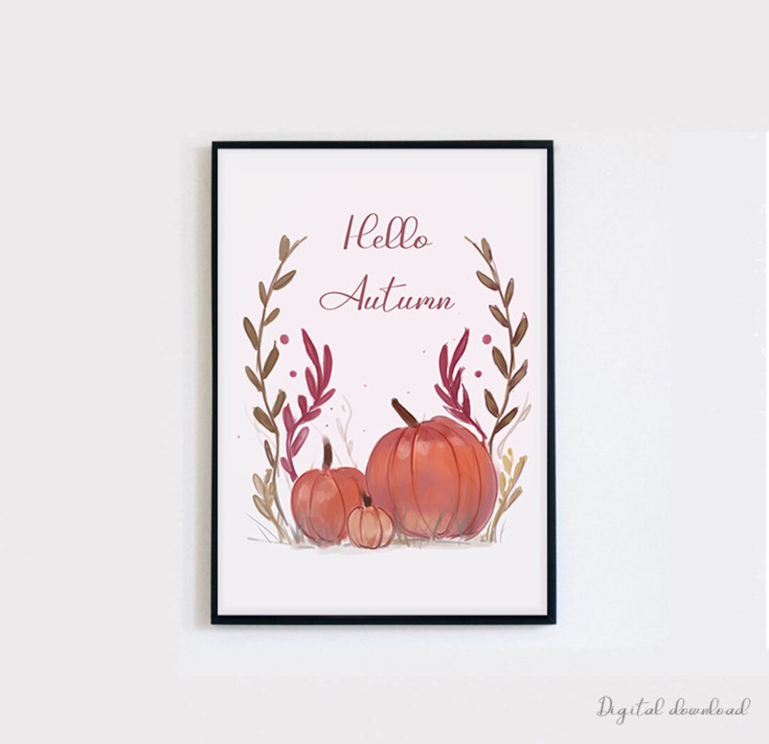 Hello Autumn Print Pumpkin Prints Autumn Wall Art Autumn - Etsy