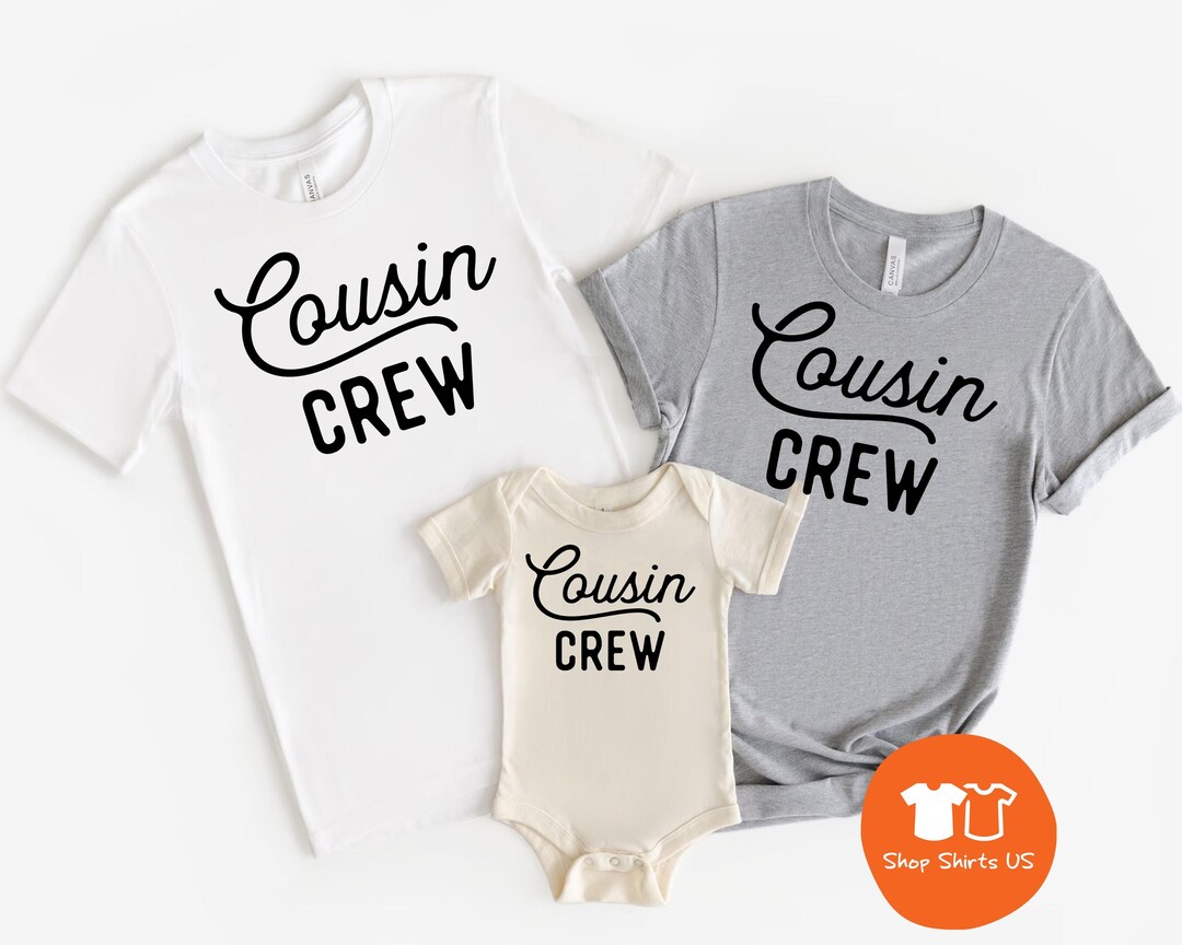 Cousin Outfits, Cousins Matching Shirts Cousin Crew Shirts, Big Cousin ...
