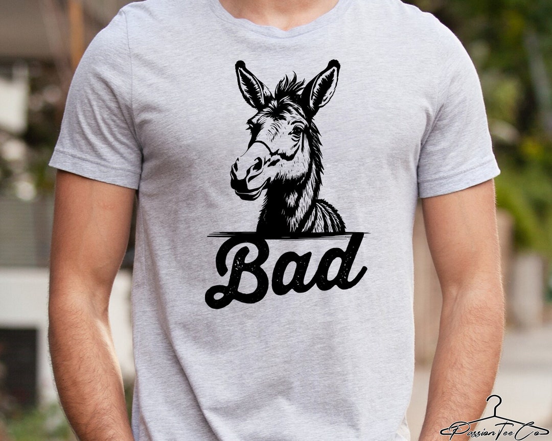 Donkey Shirt for Men and Women, Funny Bad Ass Donkey Tee, Animal Lover ...