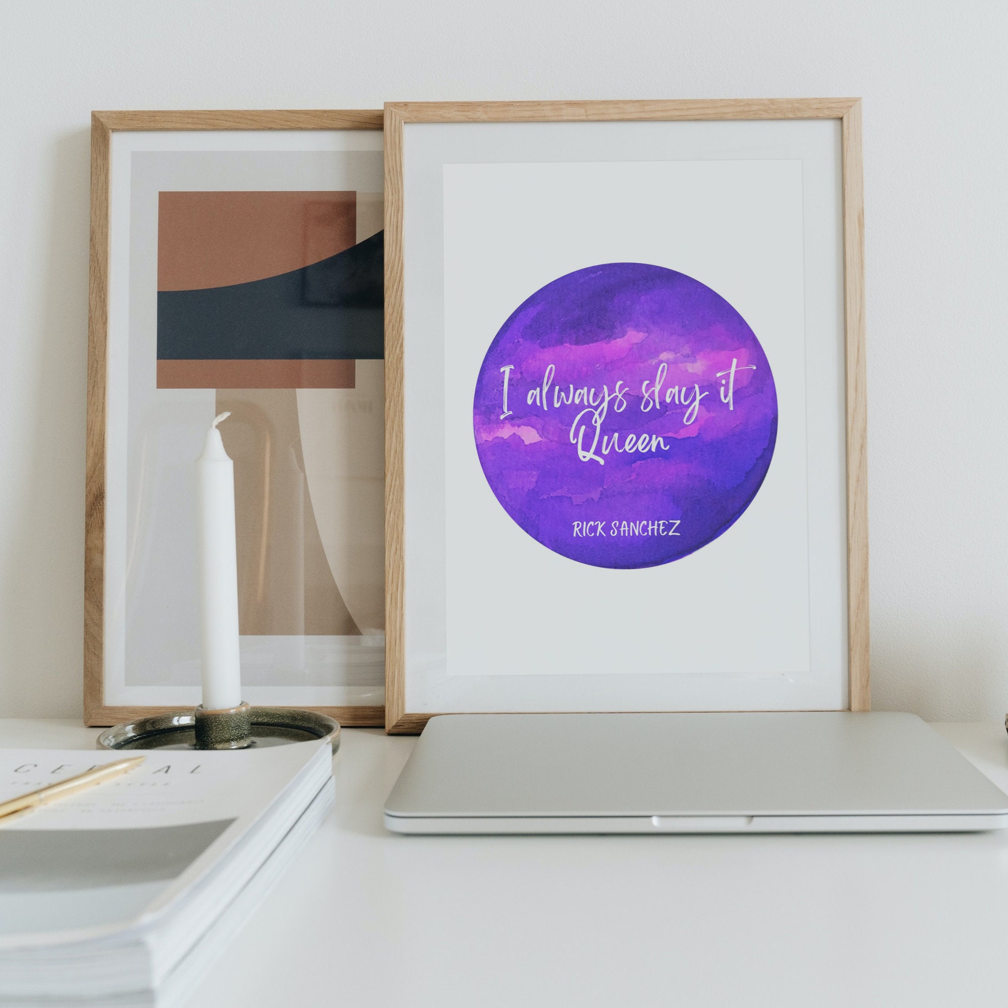 I Always Slay Queen Printable - Rick Sanchez Quote - Rick & Morty ...