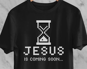 Jesus is Coming Soon T Shirt - Etsy