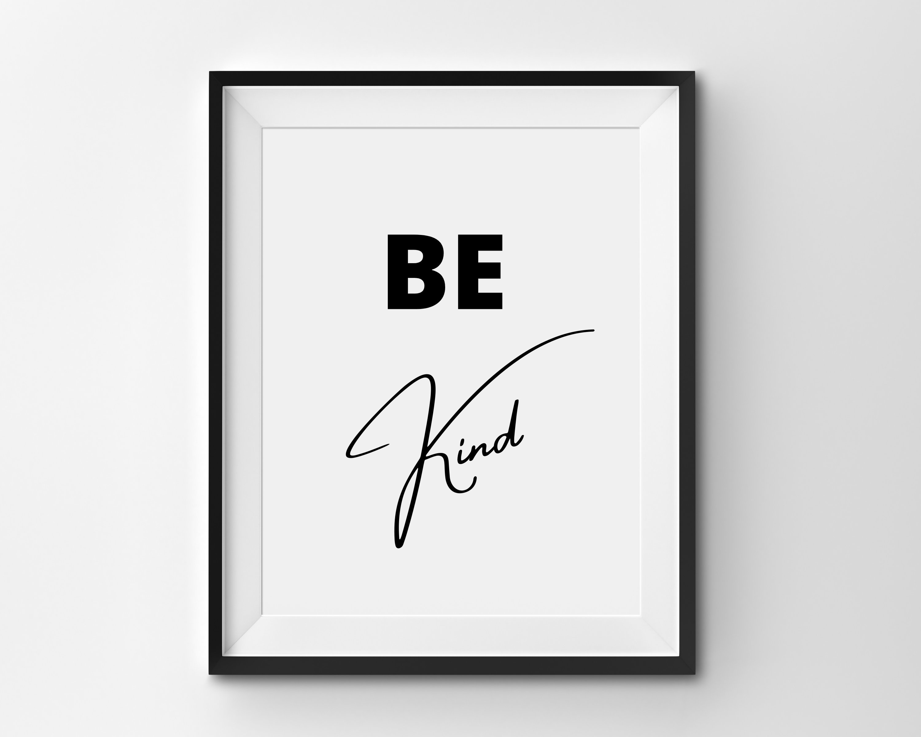 Be Kind Print Be Kind Poster Be Kind Word Art Be Kind | Etsy