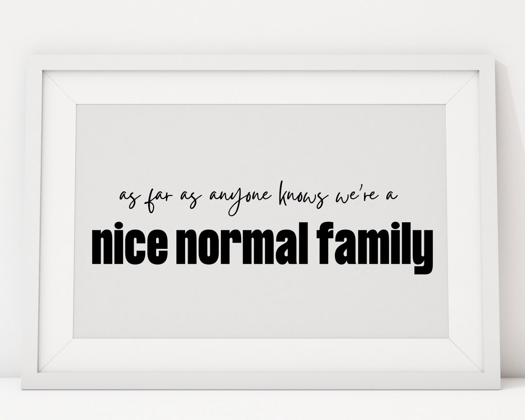 Nice Normal Family Print / Family Word Art / Family Wall Art / Family ...