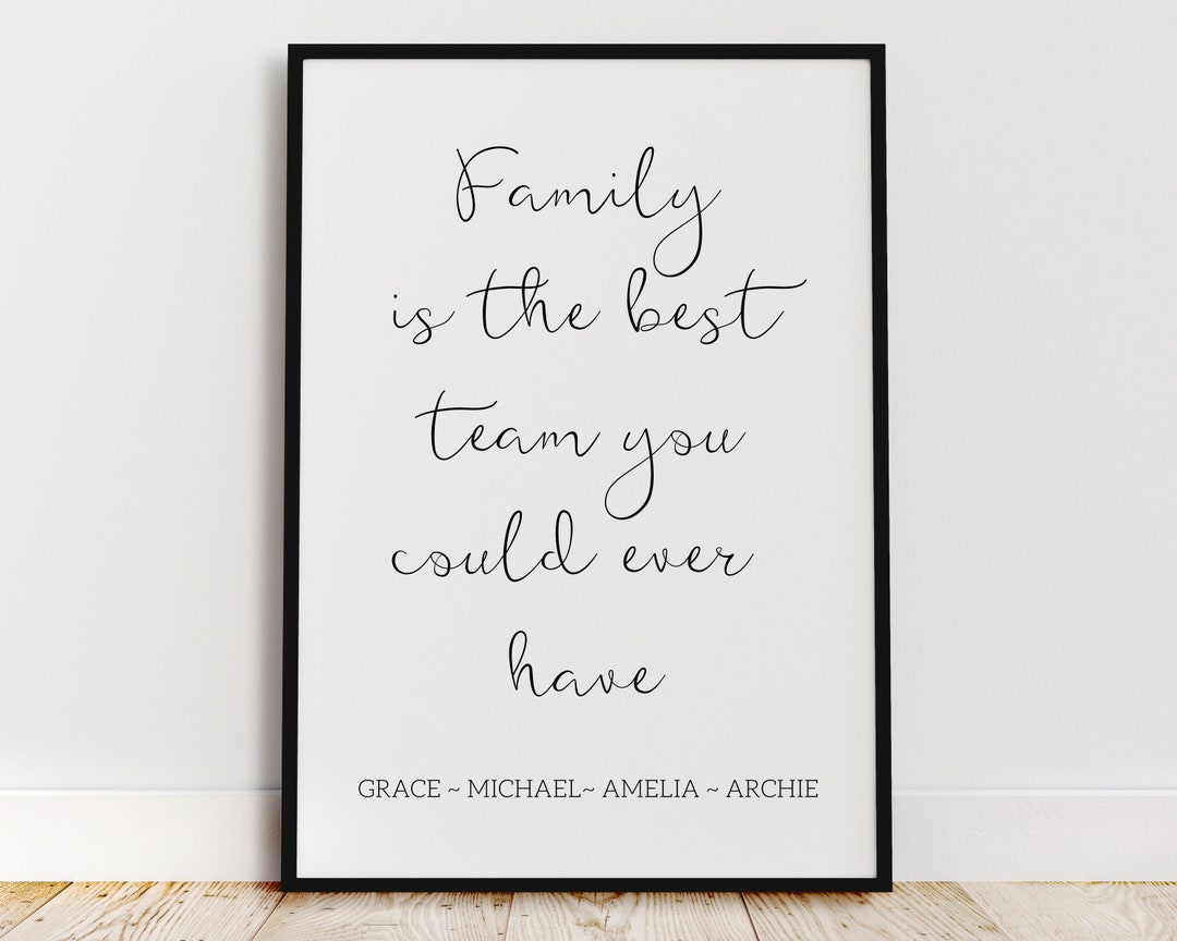 Family is the Best Team You Could Ever Have Print, Family Print, Family ...