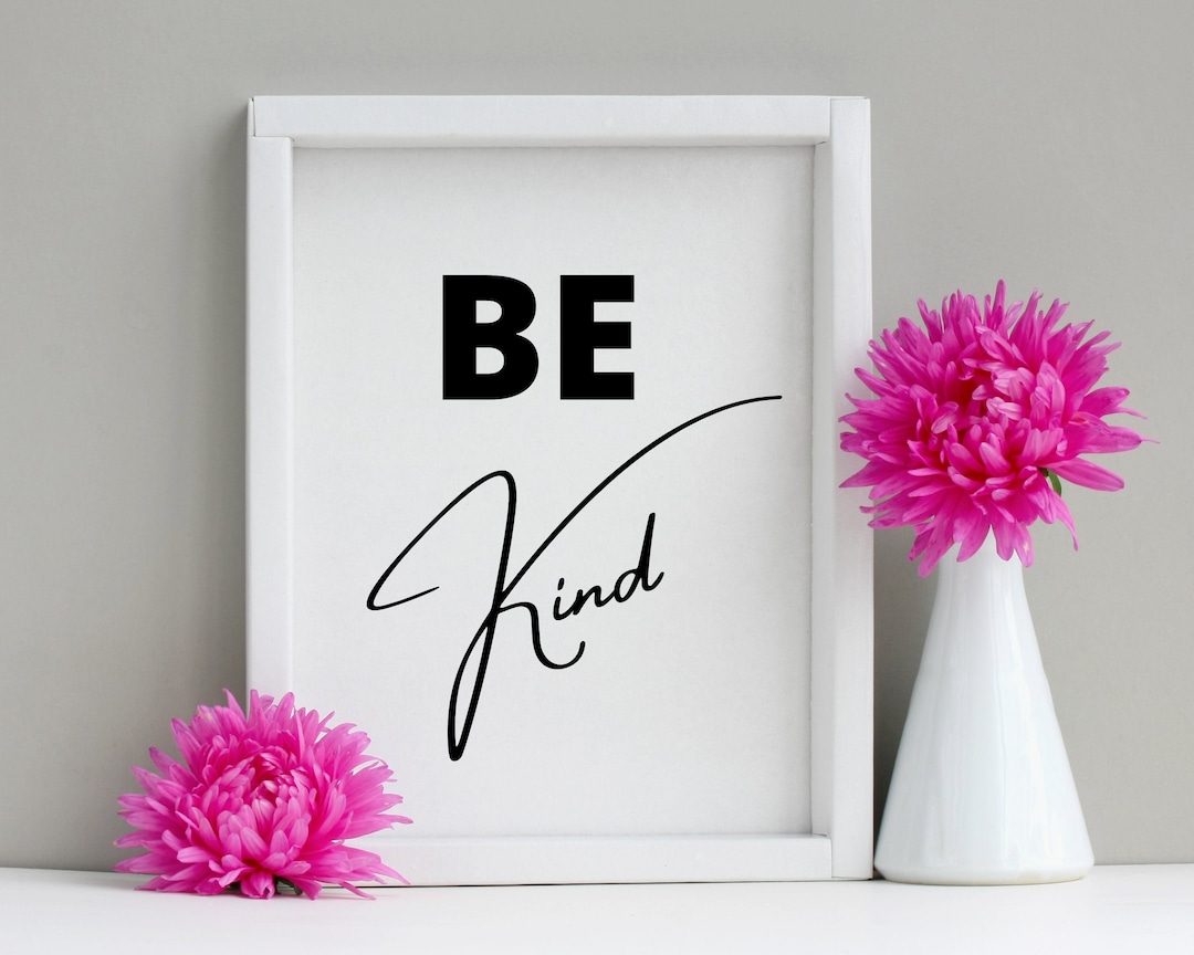 Be Kind Print, Be Kind Poster, Be Kind Word Art, Home Decor Prints ...