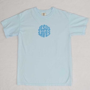 Jesus Saves T Shirt, Trending Christian Apparel, Comfor Colors, Faith ...