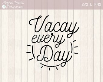 Vacay Every Day - Etsy