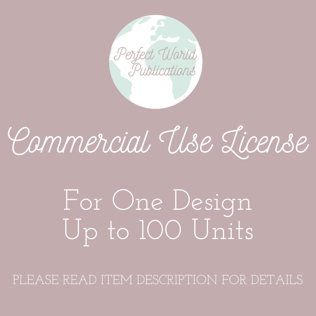 Commercial Use License / Single Design / up to 100 Physical Units - Etsy