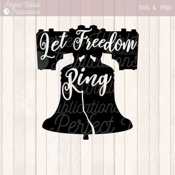 Let Freedom Ring Liberty Bell 4th of July Independence Day | Etsy
