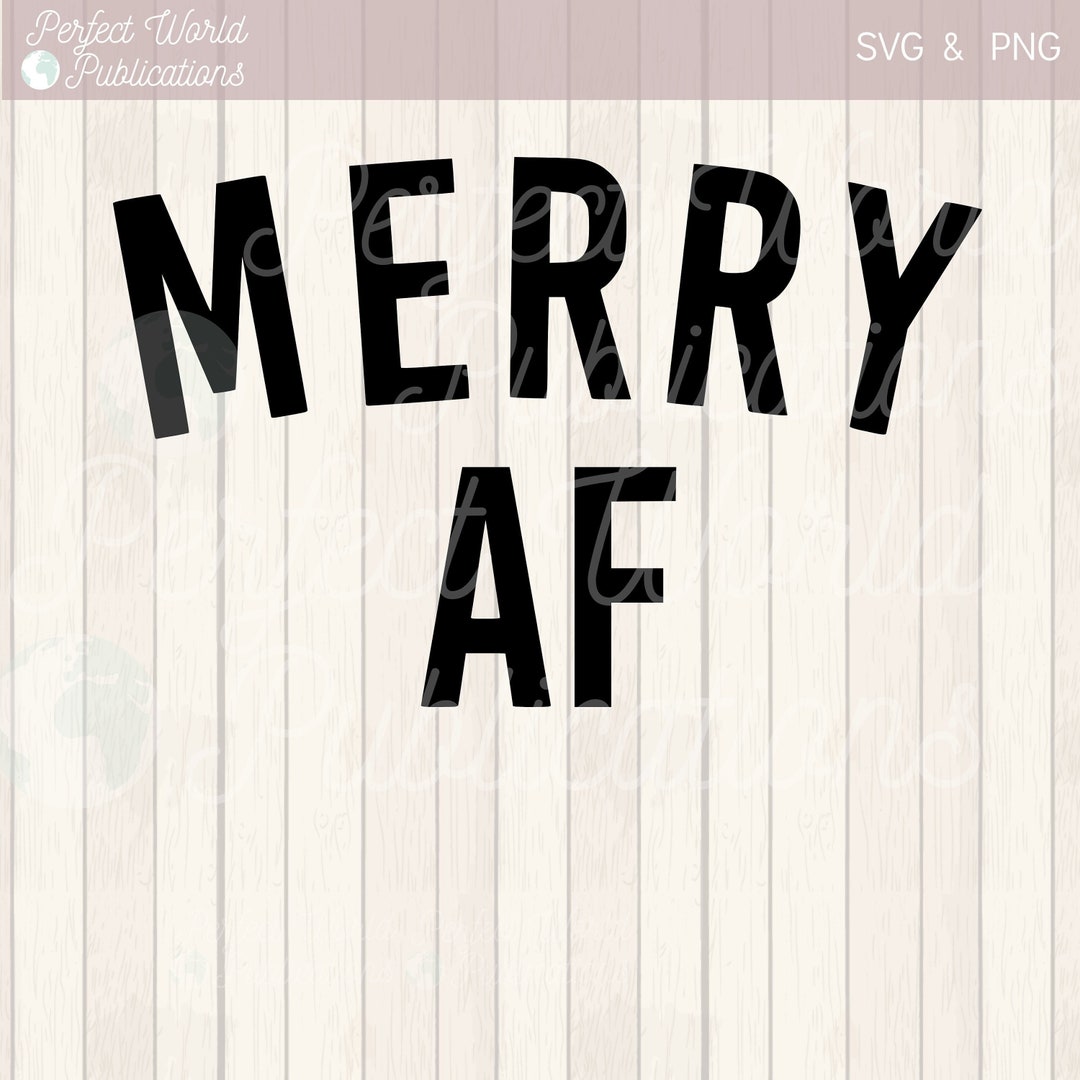 Merry AF Design Cut File SVG - Etsy