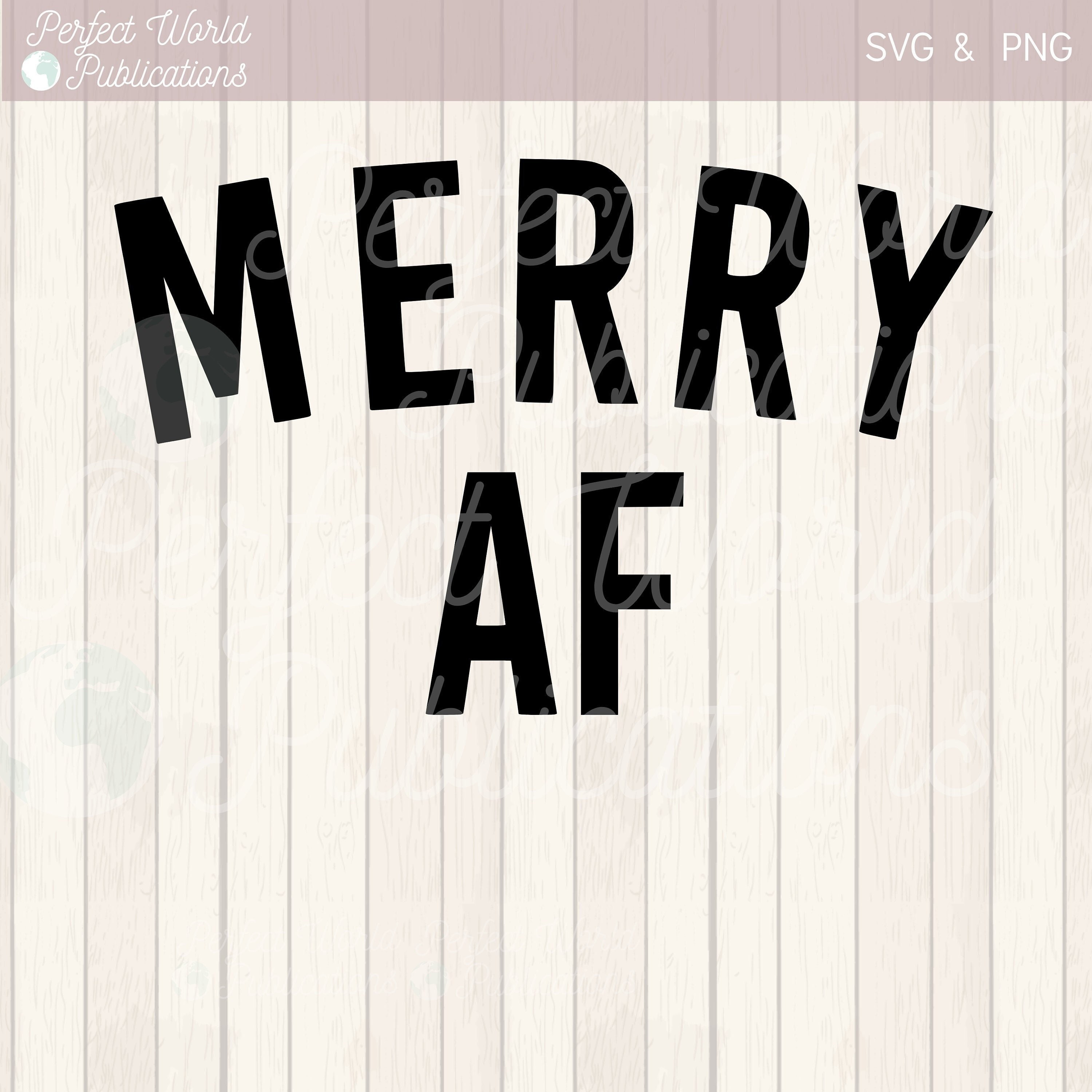 Merry AF Design Cut File SVG - Etsy
