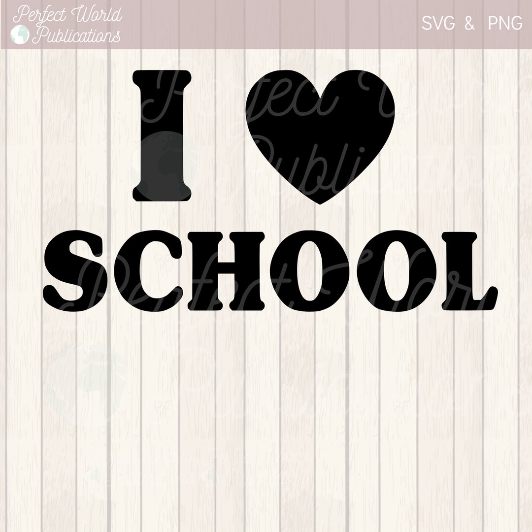 I Love School SVG Cut File I Heart School - Etsy