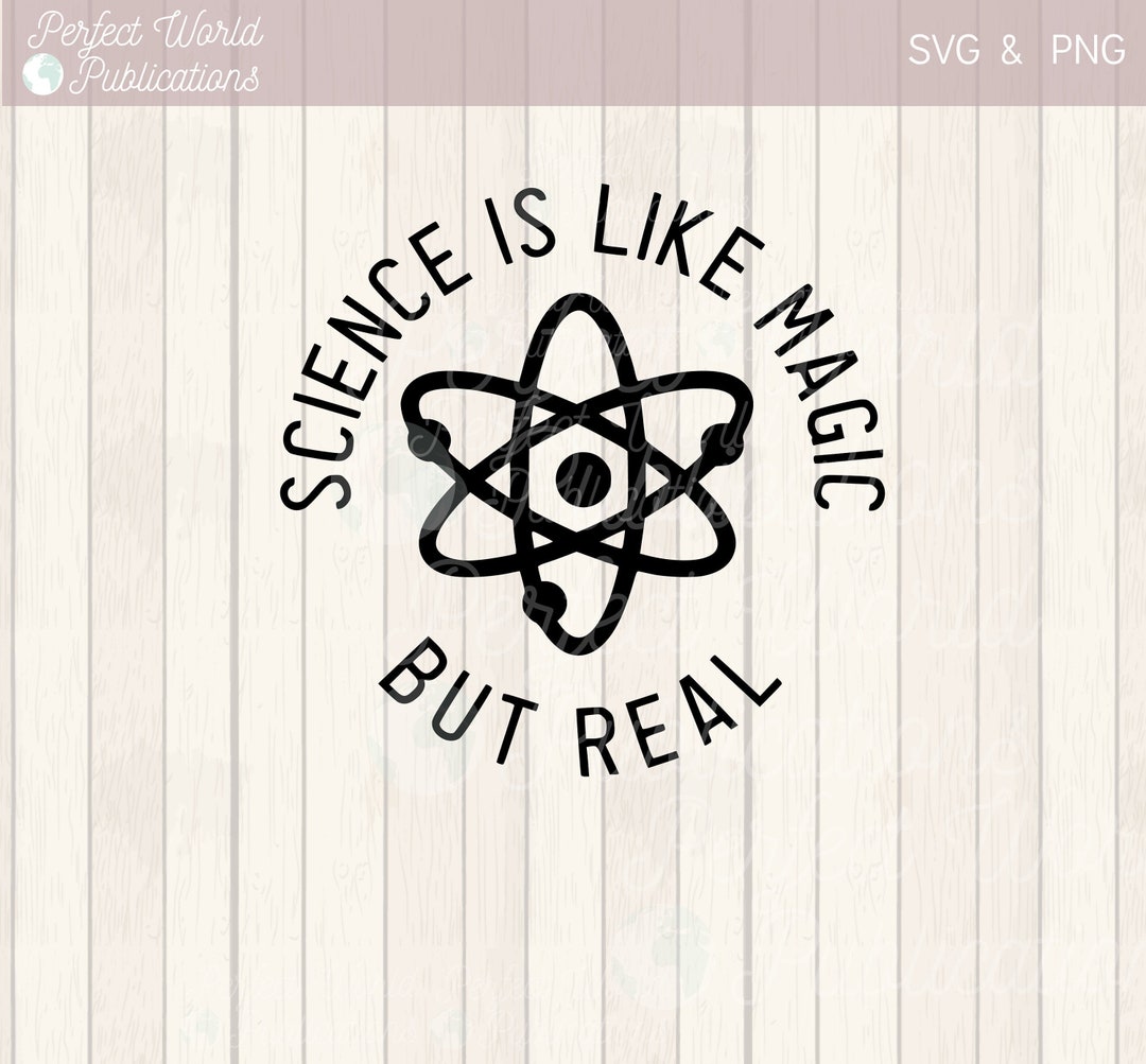 Science is Like Magic but Real Cut File SVG - Etsy