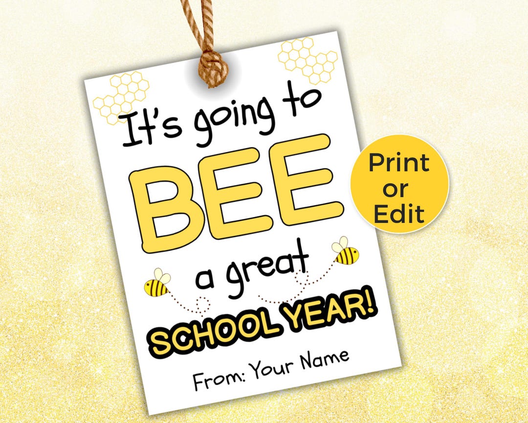 Editable Bee A Great Year Back to School Tag, Printable First Day of ...