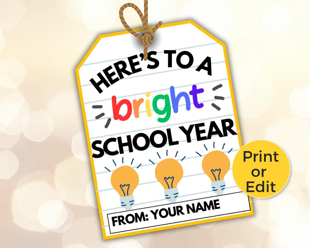 Editable Here's to A Bright School Year Back to School Tag, Printable ...