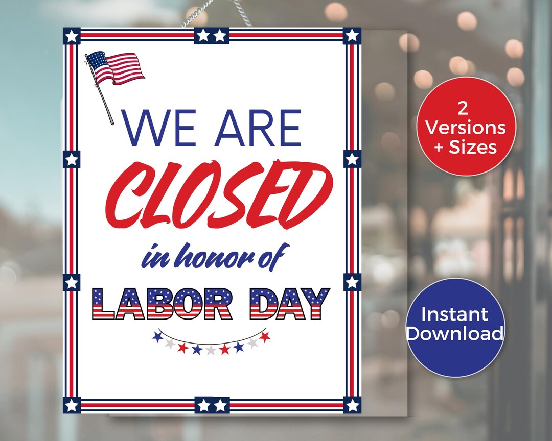 Closed for Labor Day Printable Sign, Labor Day Closed Sign, Office ...
