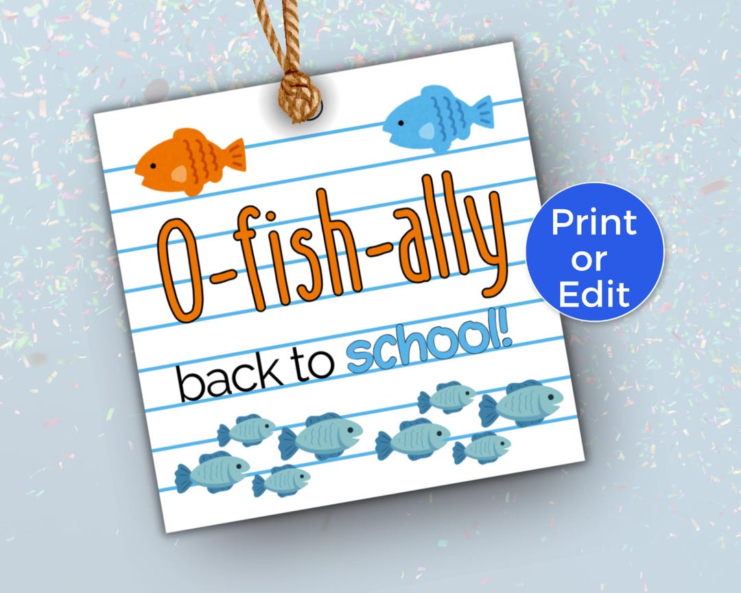 Editable O-fish-ally Back to School Gift Tag, Printable First Day of ...