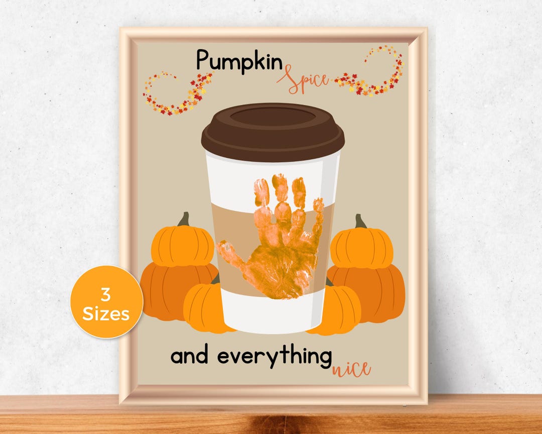 Pumpkin Spice Fall Handprint Art, Fall Handprint Craft for Toddlers ...