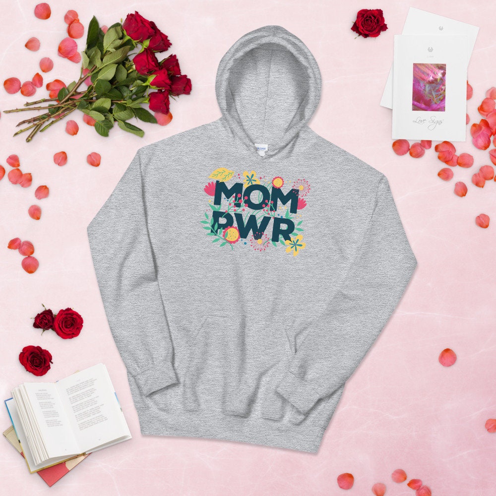 MOM PWR Floral Pattern Hoodie, for a Proud and Strong Mother Who Likes ...