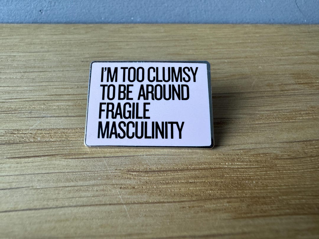 No Toxic Masculinity! Hard Enamel Pin, Button, Badge: Feminist ...