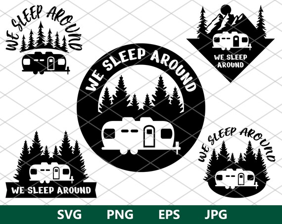 We Sleep Around SVG Camper Svg Camping Cut File Camping - Etsy Canada