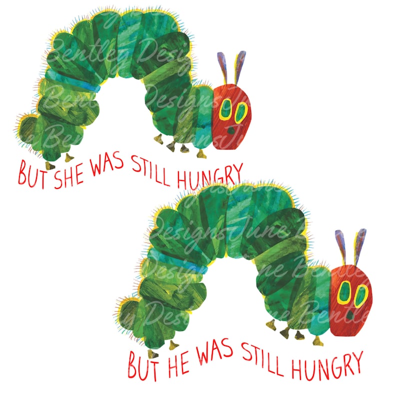 The Very Hungry Bug but She Was Still Hungry PNG - Etsy