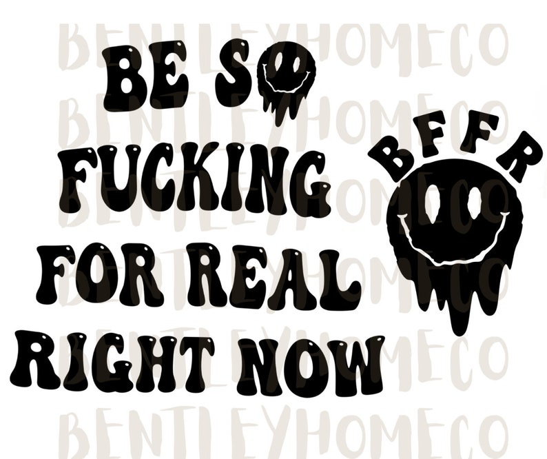 BFFR Png Be so for Real Right Now PNG Trendy Slang - Etsy