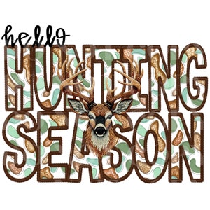 Original Designer Hello Hunting Season PNG Digital Download - Etsy