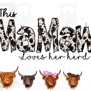 Cowhide Mamaw Loves Her Herd With Highland Cows PNG FILE ONLY - Etsy