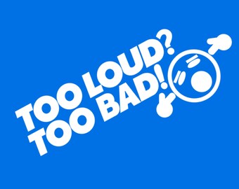 Too Loud Too Bad - Etsy