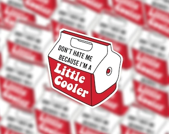 Little Cooler Vinyl Sticker, Vinyl Decal Sticker for Laptops, Cars ...