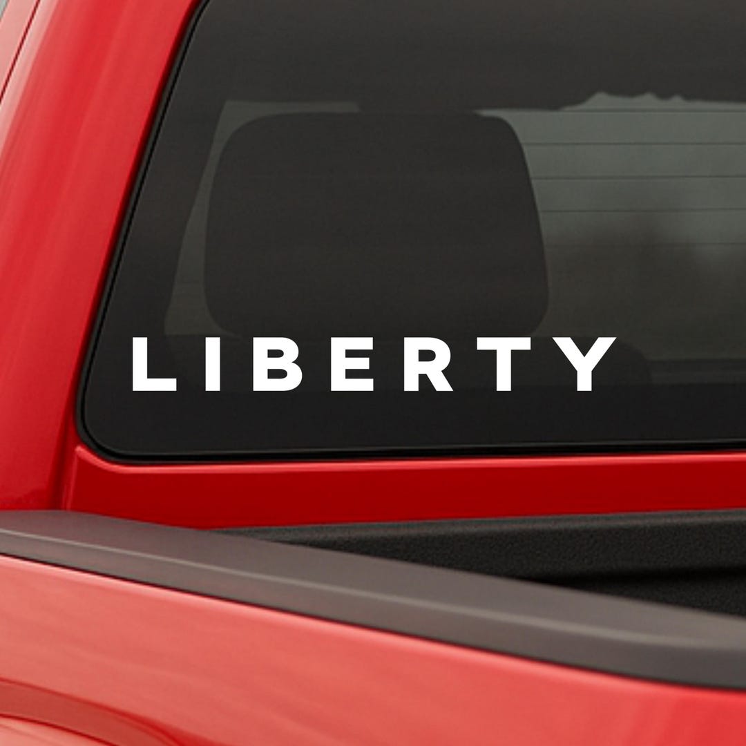 LIBERTY Sticker – Patriotic Vinyl Decal for Car Window, Truck Backglass ...