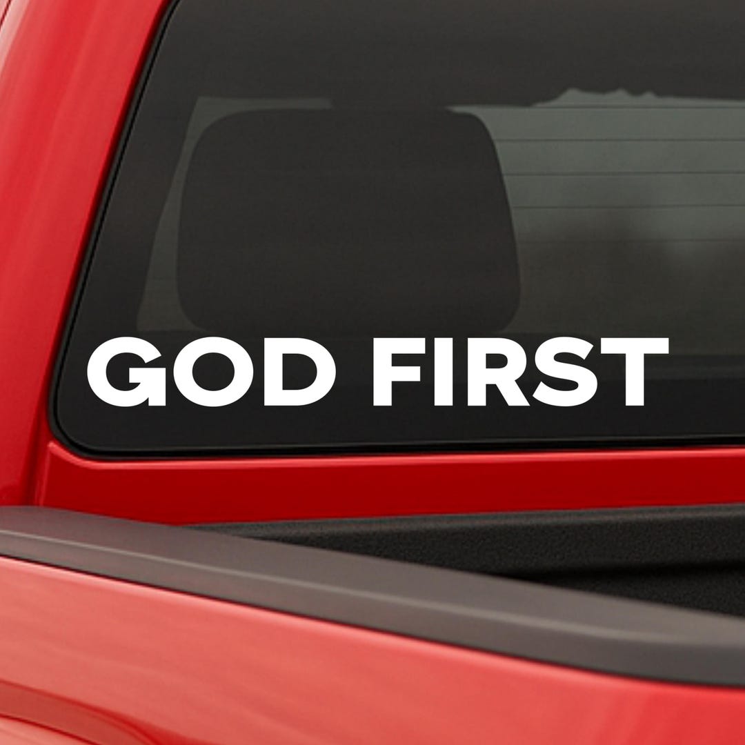 GOD FIRST Sticker – Christian Vinyl Decal for Car Window, Truck, Laptop ...