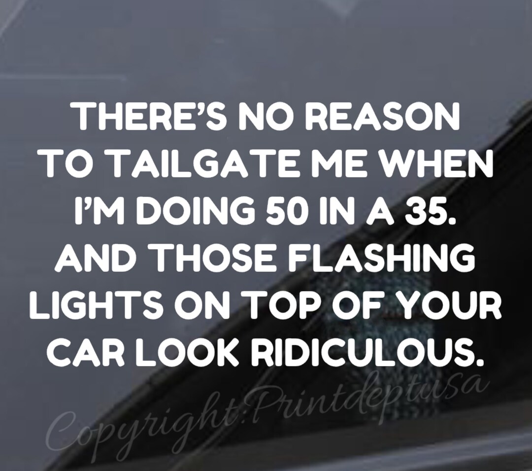 Funny Cop Tail Gating Me Sticker Vinyl Decal Bumper or Glass Sticker - Etsy