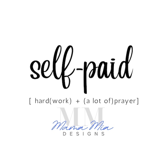 Self-paid Self-made Svg - Etsy