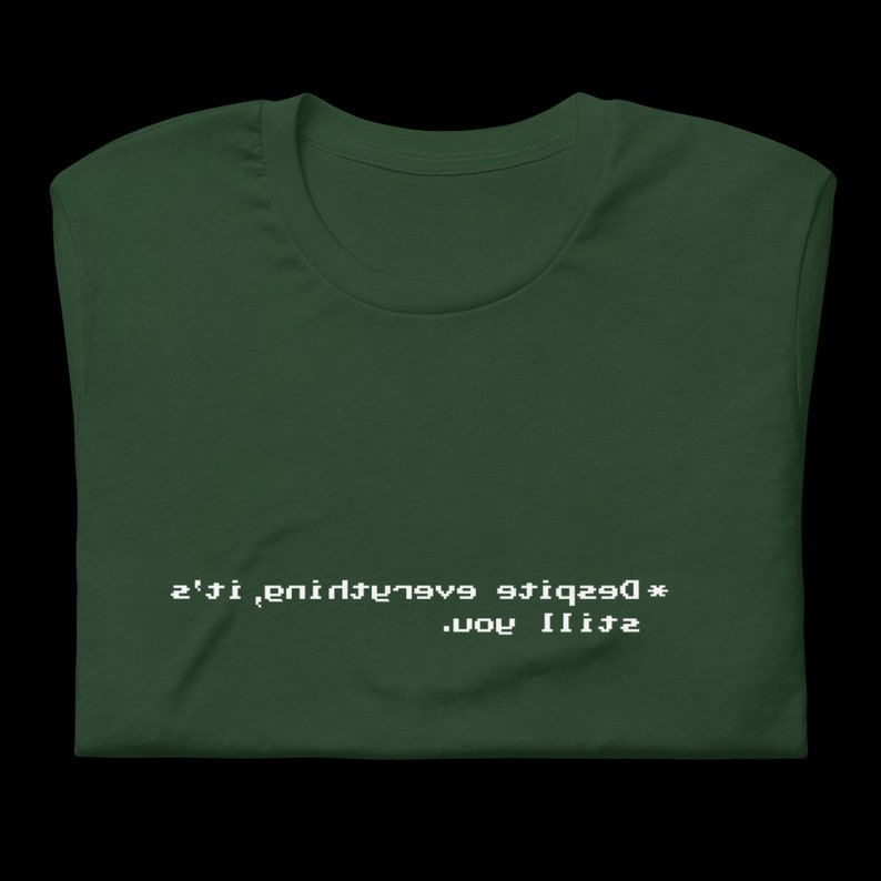 Despite Everything It's Still You T-shirt, Undertale Quote Shirt, Video ...