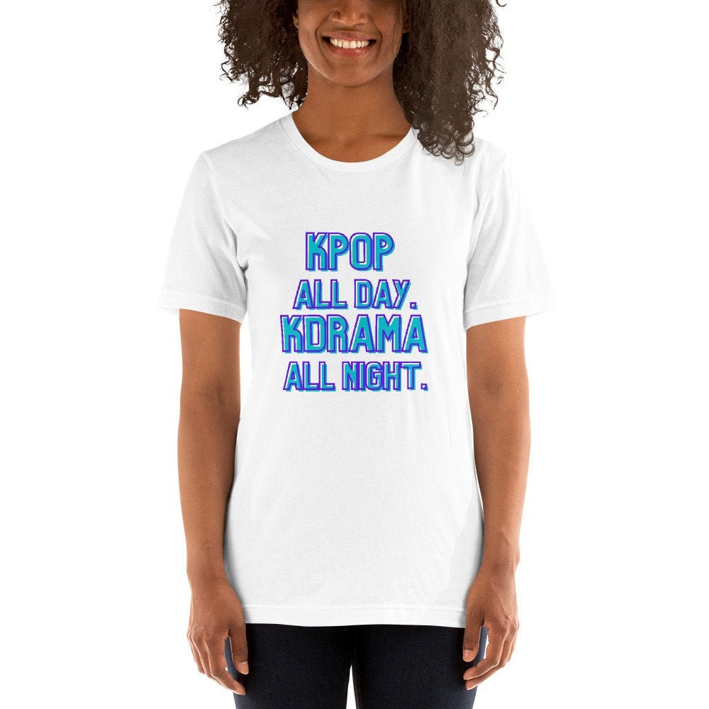 K-POP All Day. K-DRAMA All Night. Short-sleeve Unisex T-shirt - Etsy